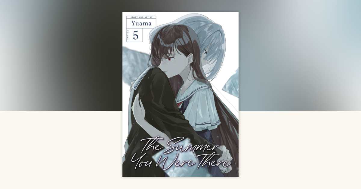 The Summer You Were There Vol. 5 by Yuama: 9798888436738 ...