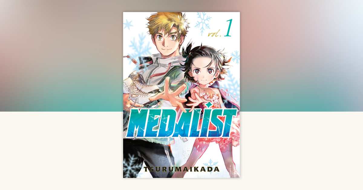 Medalist 1 by TSURUMAIKADA: 9798888771853 | PenguinRandomHouse.com: Books
