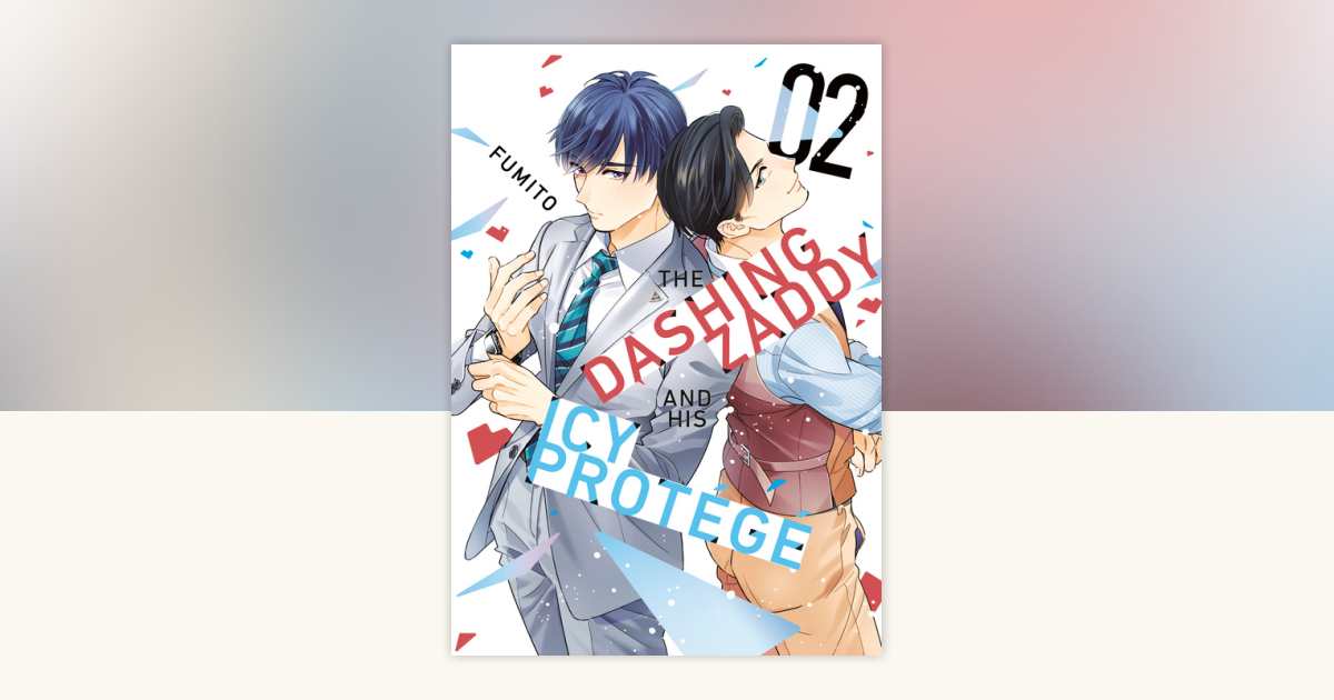 The Dashing Zaddy and His Icy Protégé 2 by Fumito: 9798888774298 ...