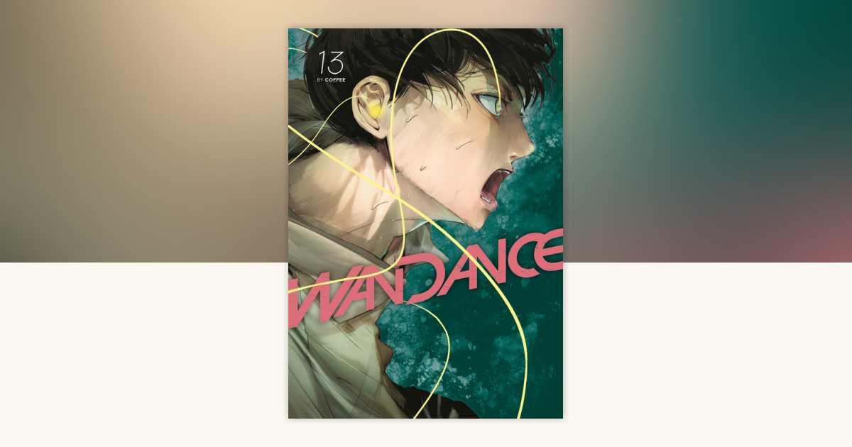 Wandance 13 by Coffee: 9798888774878 | PenguinRandomHouse.com: Books