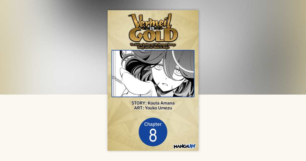 Vermeil in Gold: The Failing Student and the Strongest Scourge Plunge ...