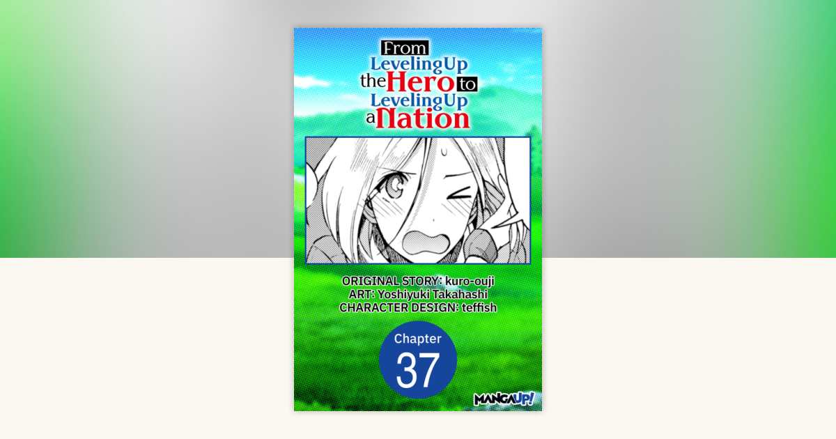 From Leveling Up the Hero to Leveling Up a Nation #037 by kuro-ouji ...