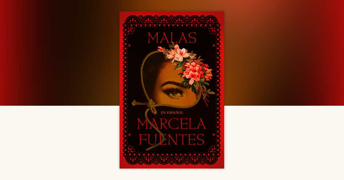 Malas (Spanish Edition) by Marcela Fuentes: 9798890980694 ...