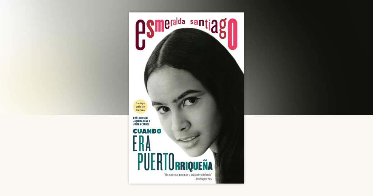 Cuando era puertorriqueña. 30 aniversario / When I Was Puerto Rican ...