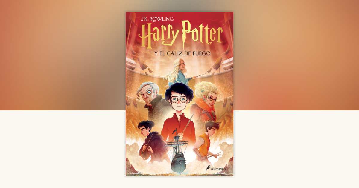 Harry Potter y el cáliz de fuego (Edición con ilustraciones de Xavier ...