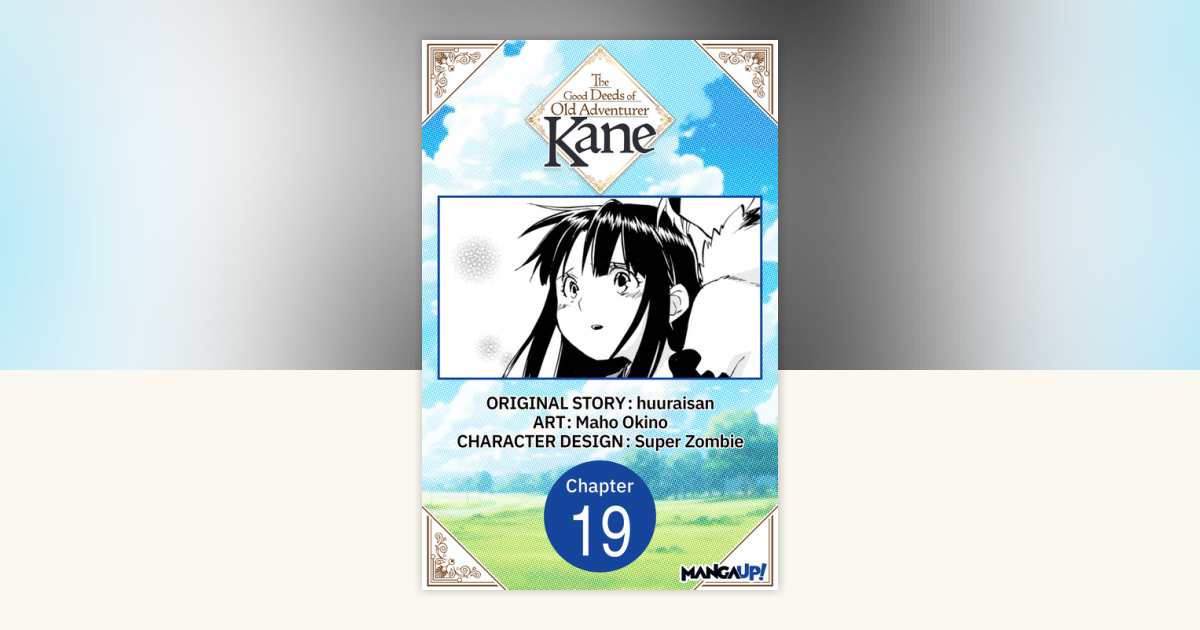 The Good Deeds of Old Adventurer Kane #019 by huuraisan, Maho Okino ...