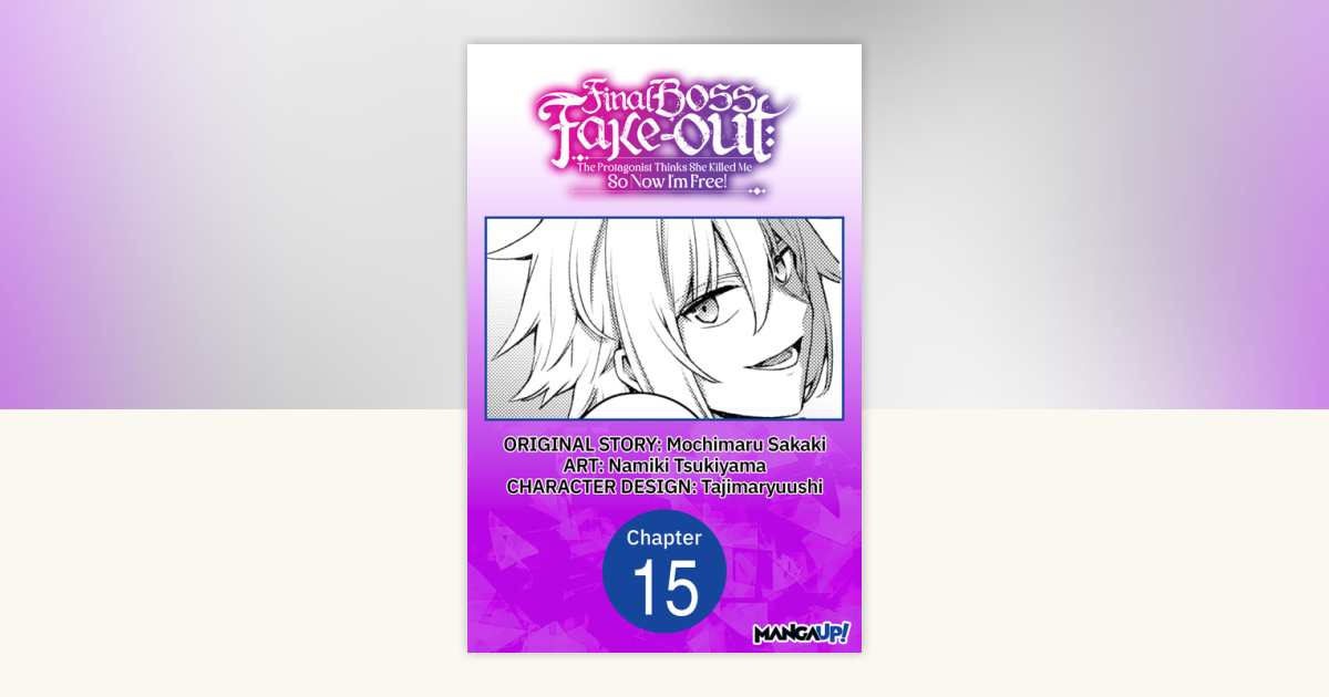 Final Boss Fake-out: The Protagonist Thinks She Killed Me So Now I'm ...