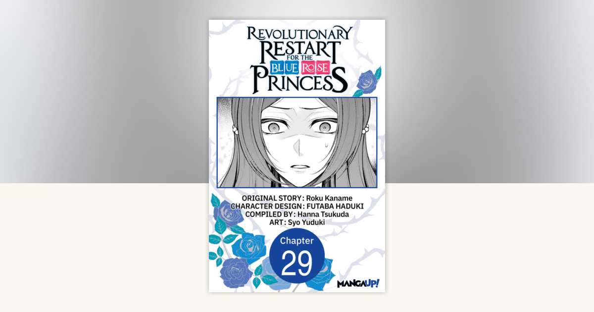 Revolutionary Restart for The Blue Rose Princess #029 by Roku Kaname ...