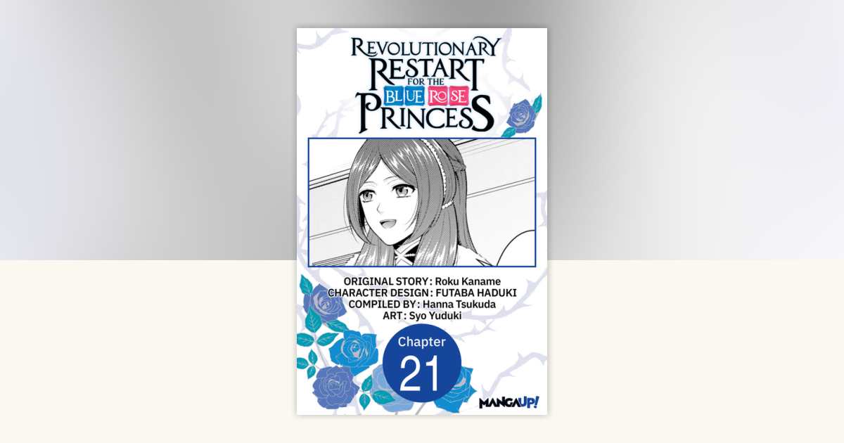 Revolutionary Restart for The Blue Rose Princess #021 by Roku Kaname ...