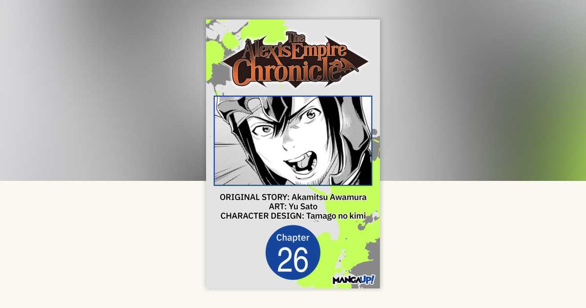 The Alexis Empire Chronicle #026 by Akamitsu Awamura, Yu Sato ...