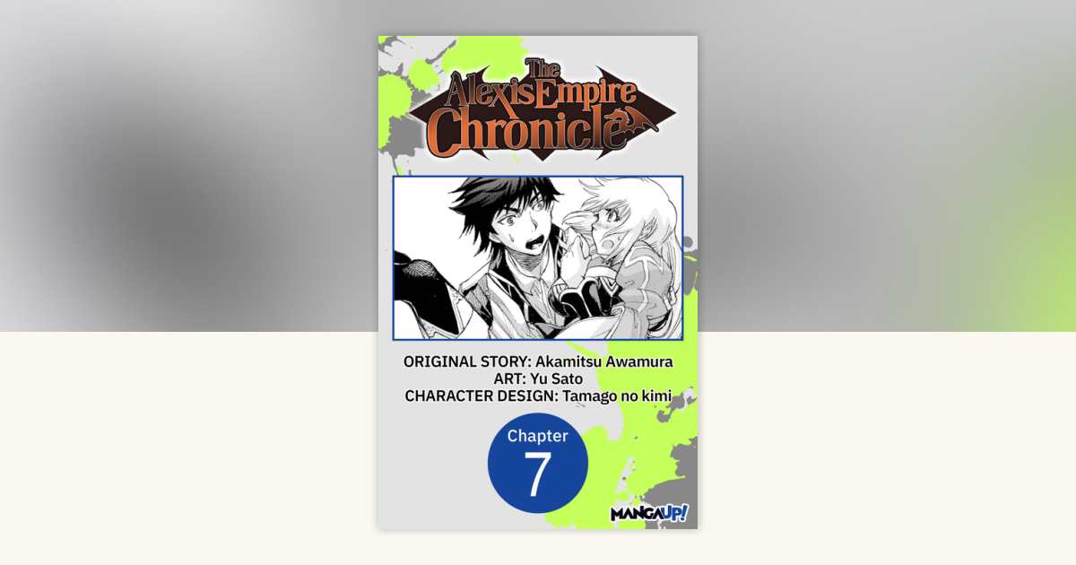 The Alexis Empire Chronicle #007 by Akamitsu Awamura, Yu Sato ...