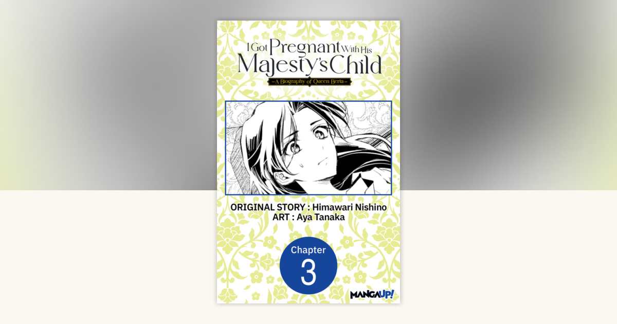 I Got Pregnant With His Majesty's Child -A Biography of Queen Berta ...