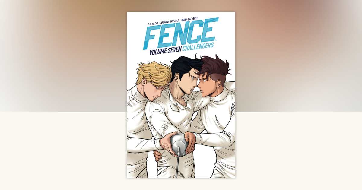 Fence: Challengers by C.S. Pacat: 9798892153775 | PenguinRandomHouse.com: Books
