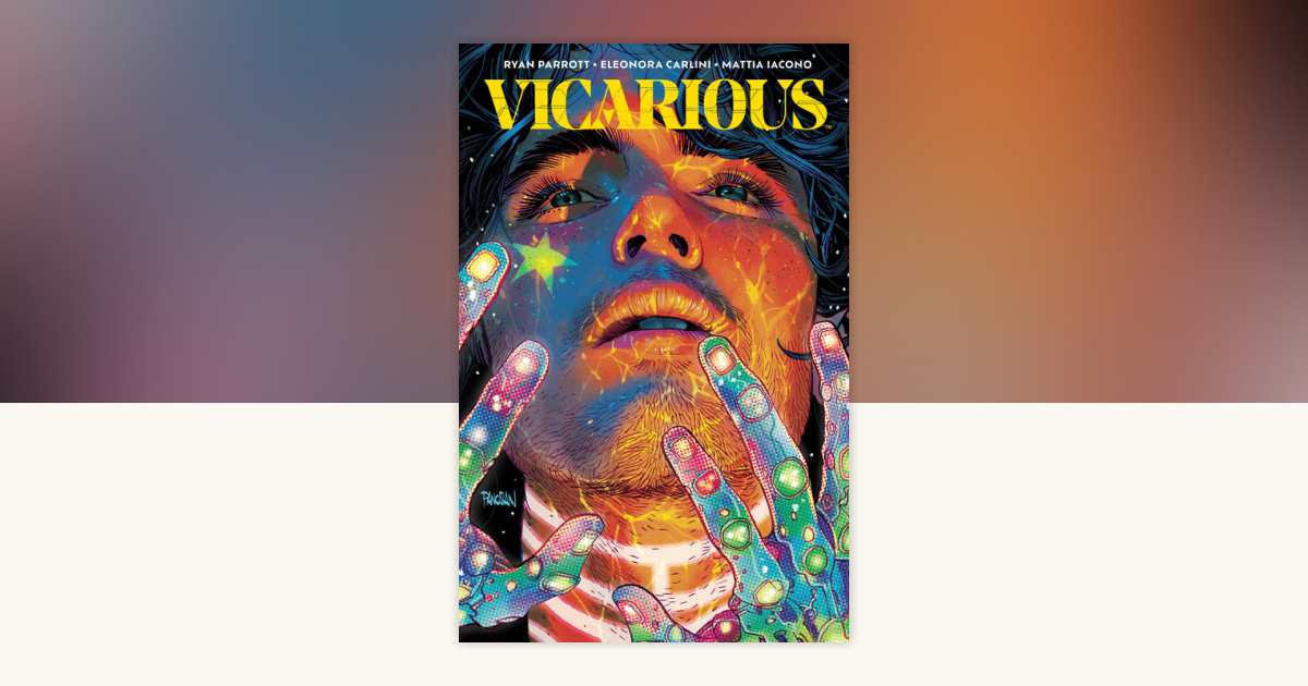 Vicarious by Ryan Parrott: 9798892153850 | PenguinRandomHouse.com: Books