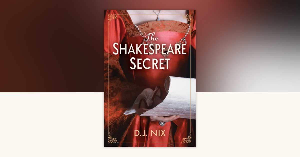 The Shakespeare Secret by D. J. Nix: 9798892421522 | PenguinRandomHouse ...