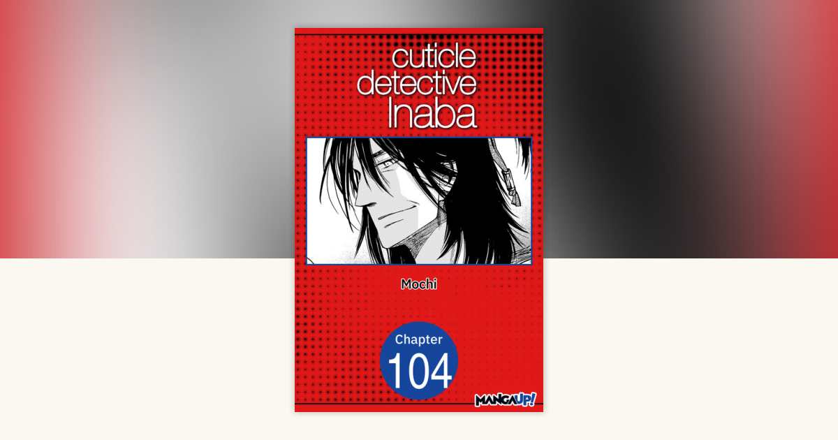 Cuticle Detective Inaba #104 by Mochi: 9798893696578 ...