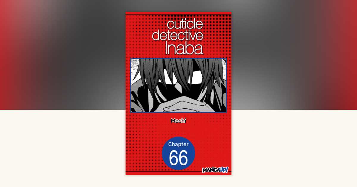 Cuticle Detective Inaba #066 by Mochi: 9798893696950 ...
