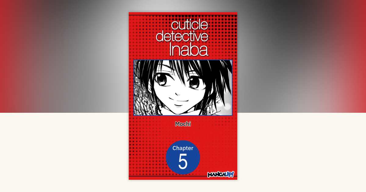 Cuticle Detective Inaba #005 by Mochi: 9798893697568 ...