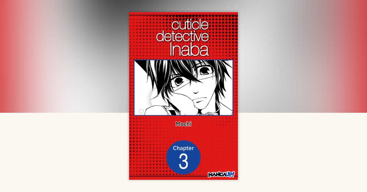 Cuticle Detective Inaba #003 by Mochi: 9798893697582 ...