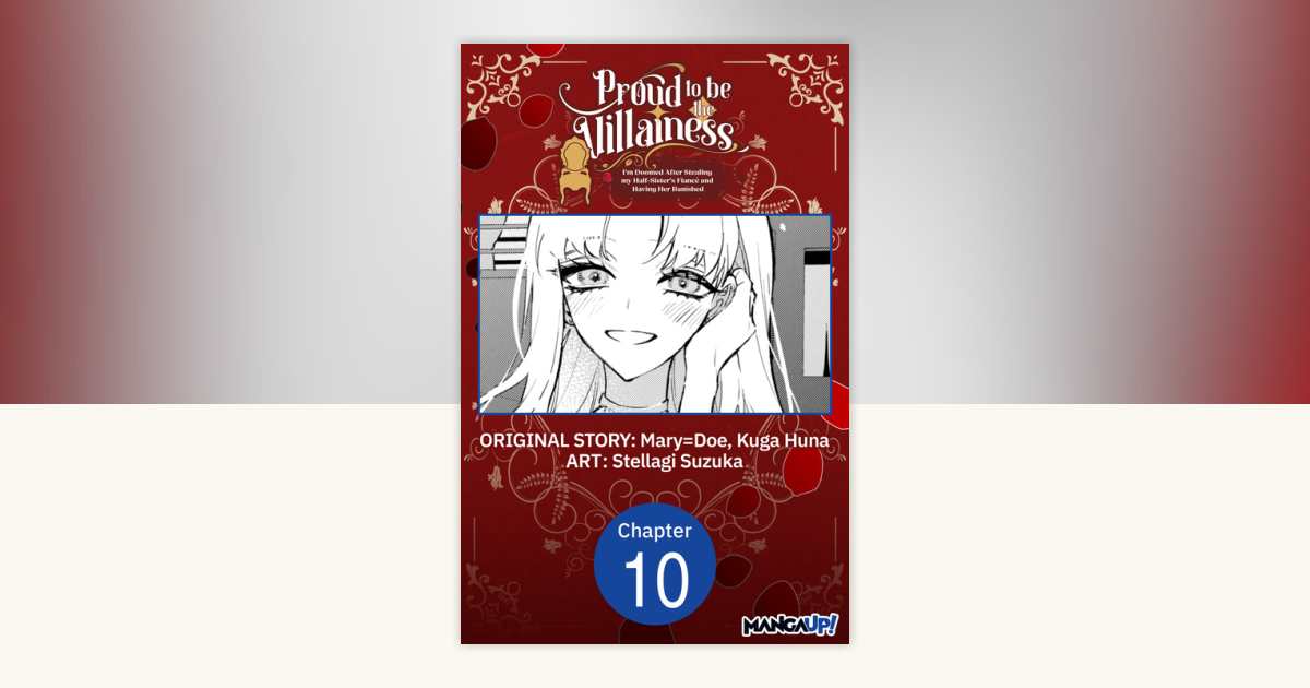 Proud to be the Villainess: I'm Doomed After Stealing my Half-Sister's ...