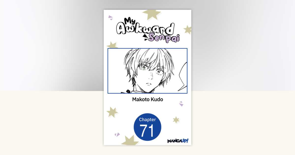 My Awkward Senpai #071 by Makoto Kudo: 9798893711554 ...