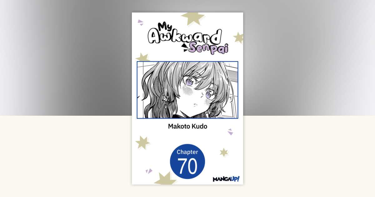 My Awkward Senpai #070 by Makoto Kudo: 9798893711561 ...