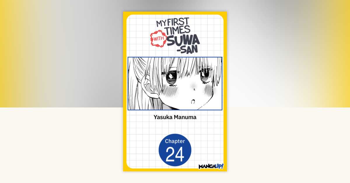 My First Times with Suwa-san #024 by Yasuka Manuma: 9798893712780 | PenguinRandomHouse.com: Books