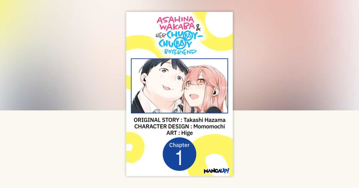 Asahina Wakaba & Her Chubby-Chubby Boyfriend #001 by Takashi Hazama, Hige: 9798893714012 ...