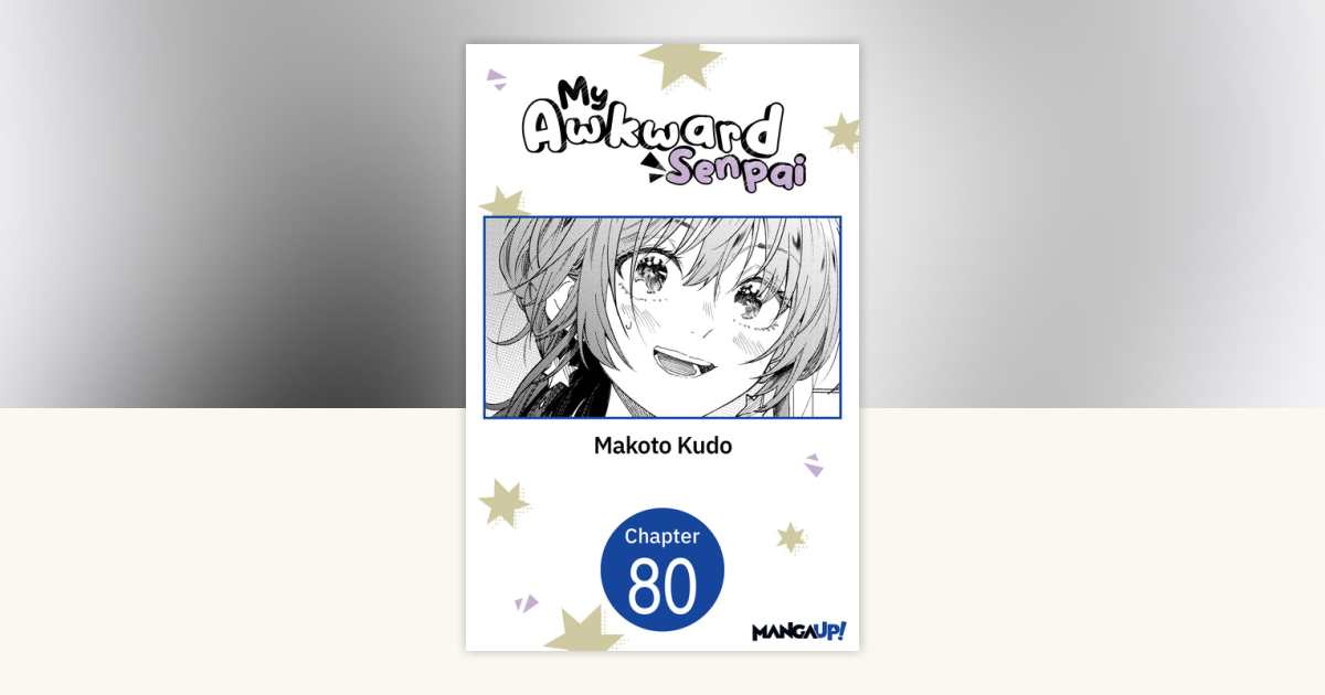 My Awkward Senpai #080 by Makoto Kudo: 9798893715750 ...