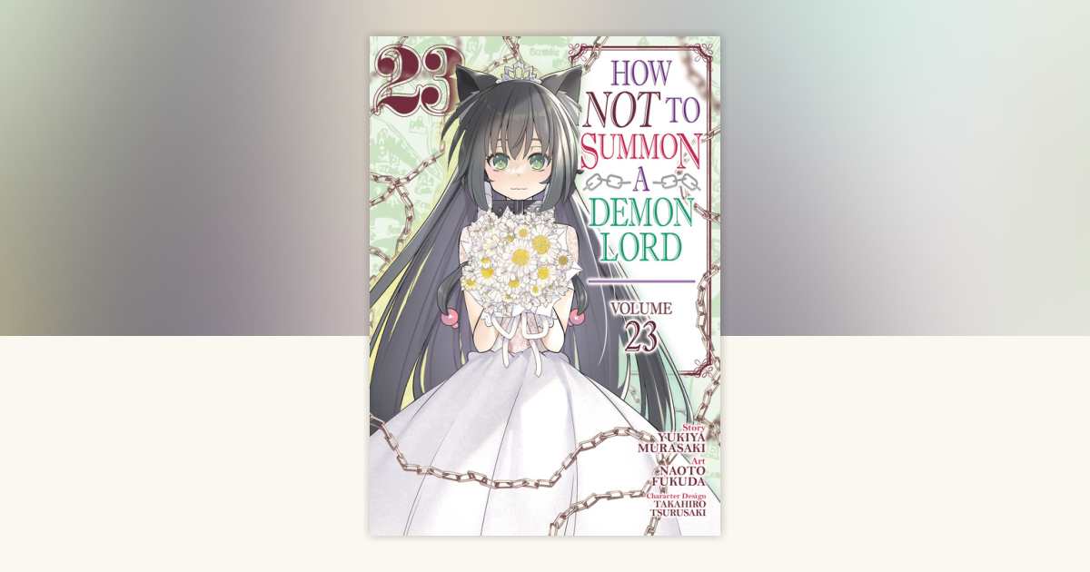 How NOT to Summon a Demon Lord (Manga) Vol. 23 by Yukiya Murasaki ...