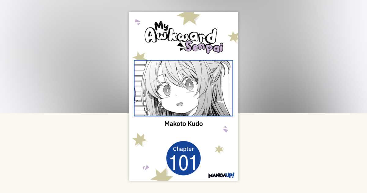 My Awkward Senpai #101 by Makoto Kudo: 9798899230233 ...