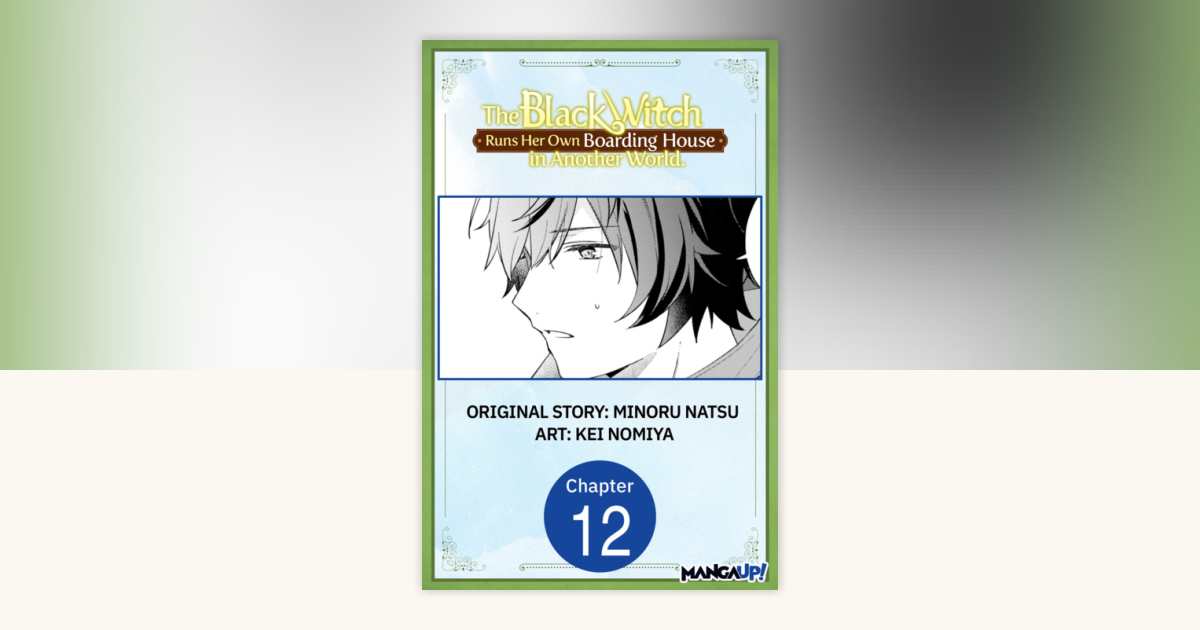 The Black Witch Runs Her Own Boarding House in Another World. #012 by ...