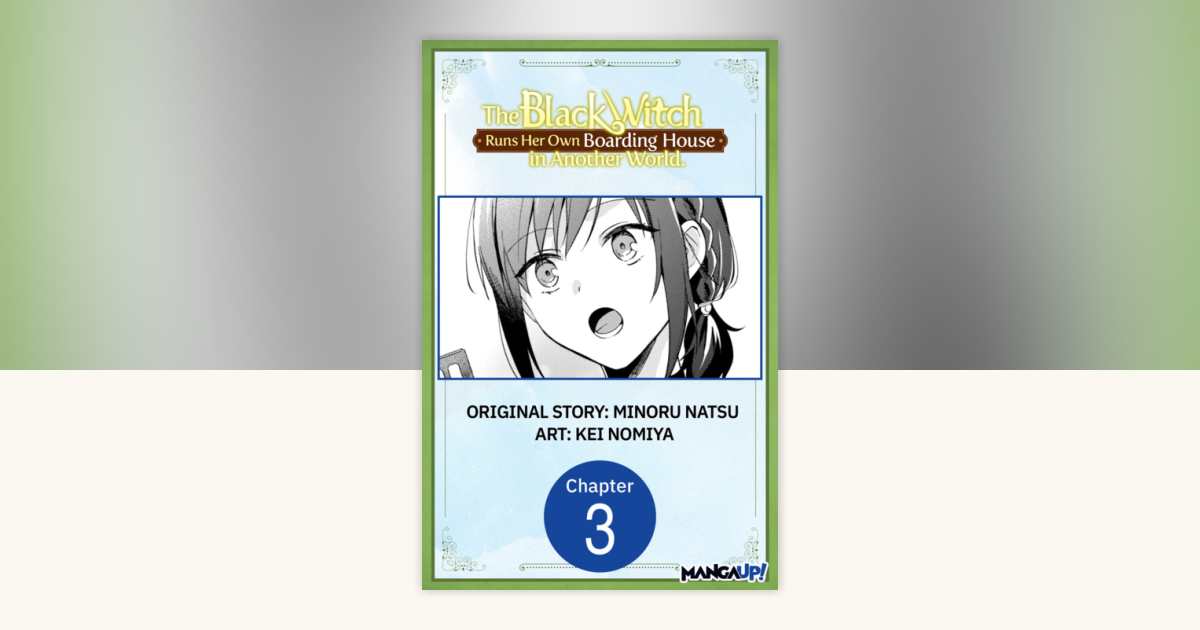 The Black Witch Runs Her Own Boarding House in Another World. #003 by ...