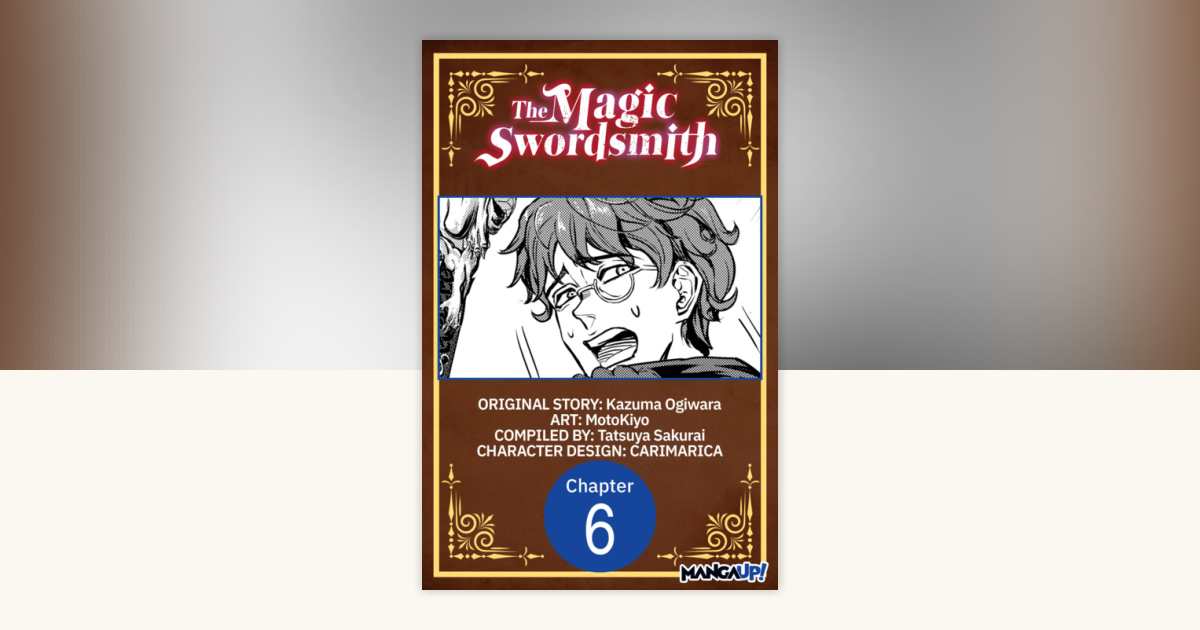 The Magic Swordsmith #006 by Kazuma Ogiwara, MotoKiyo: 9798899242823 ...